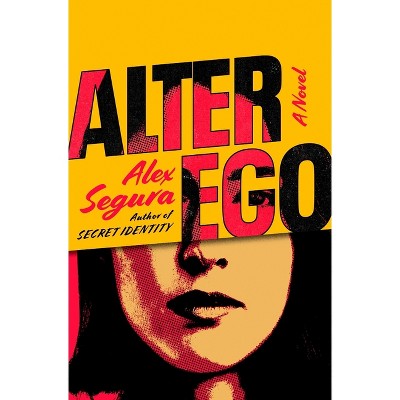 Alter Ego - By Alex Segura (hardcover) : Target