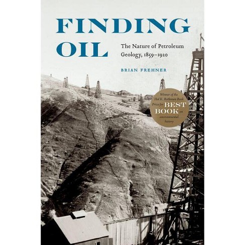 Finding Oil - By Brian Frehner (paperback) : Target