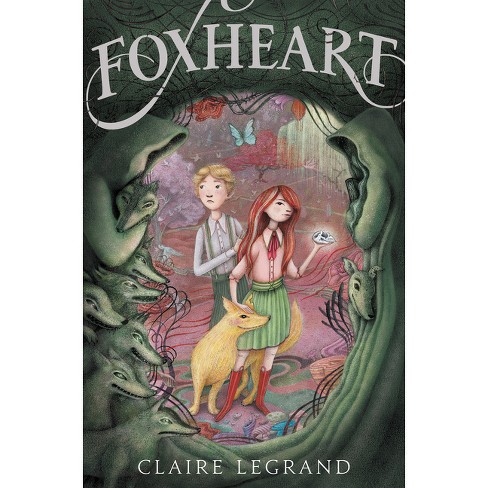 Foxheart - By Claire Legrand (paperback) : Target