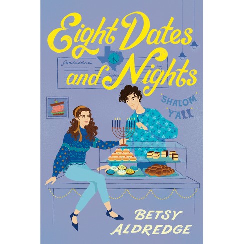 Eight Dates And Nights - By Betsy Aldredge (paperback) : Target