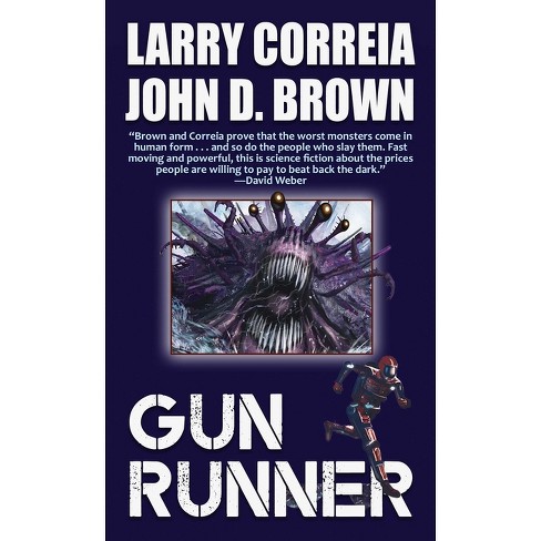 Gun Runner - By Larry Correia & John D Brown (paperback) : Target
