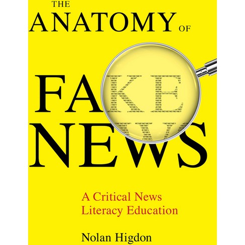 The Anatomy Of Fake News - By Nolan Higdon (paperback) : Target