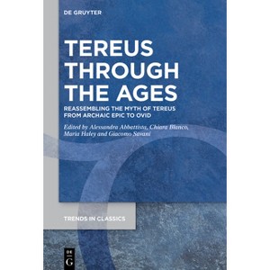 Tereus Through The Ages - (trends In Classics - Supplementary Volumes ...