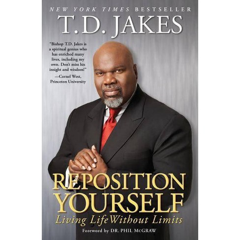 Reposition Yourself - By T D Jakes (paperback) : Target