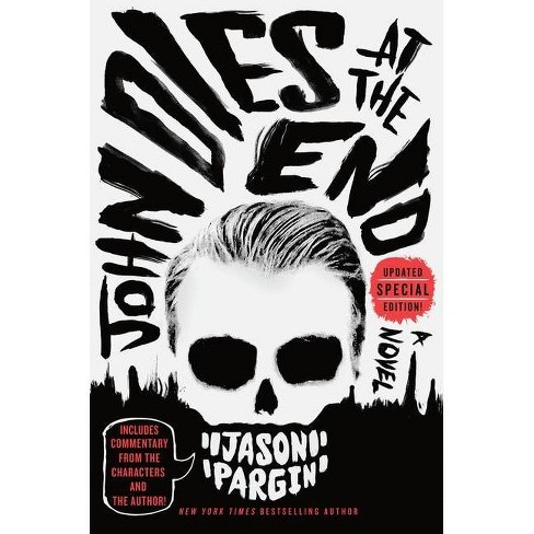 John Dies At The End - By Jason Pargin & David Wong (paperback) : Target