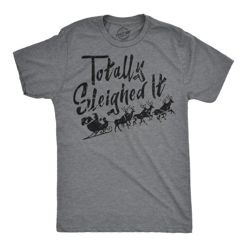 Mens Totally Sleighed It T Shirt Funny Sarcastic Santa Reindeer ...