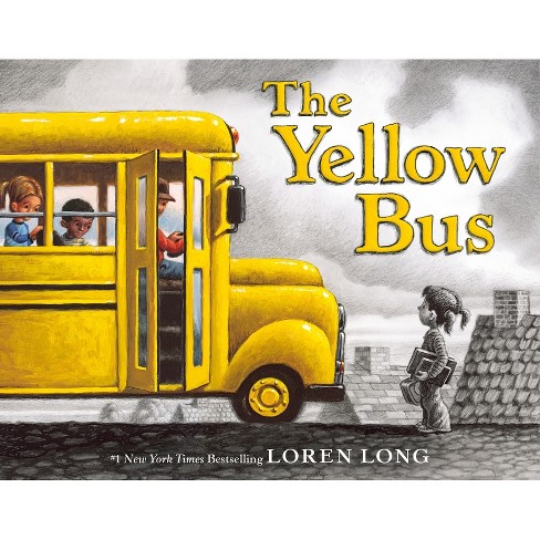 The Yellow Bus - By Loren Long (hardcover) : Target