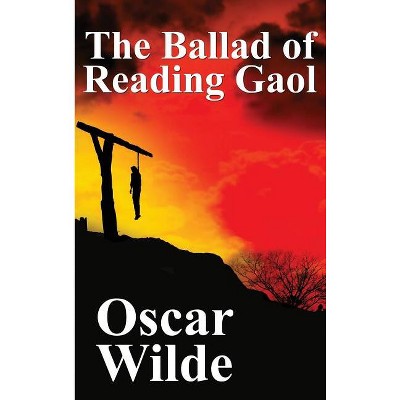 The Ballad Of Reading Gaol - By Oscar Wilde (hardcover) : Target