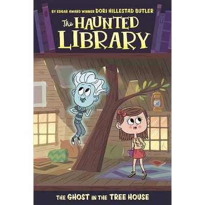 The Ghost In The Tree House - (haunted Library) By Dori Hillestad ...