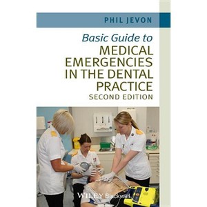 Basic Guide to Medical Emergencies in the Dental Practice - (Basic ...