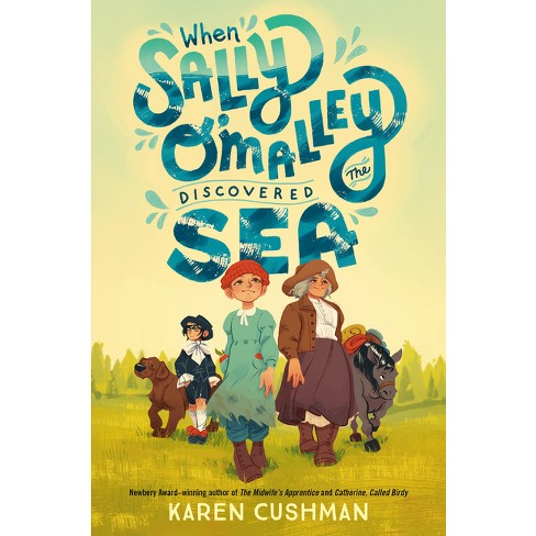 When Sally O'malley Discovered The Sea - By Karen Cushman (hardcover ...