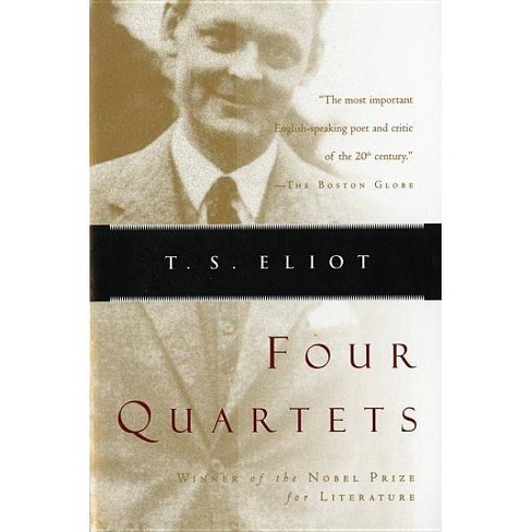 Four Quartets - By T S Eliot (paperback) : Target
