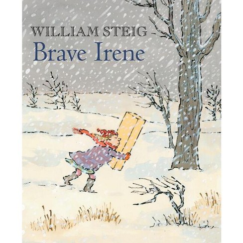 Brave Irene - By William Steig (paperback) : Target