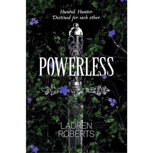 Powerless - By Lauren Roberts (hardcover) : Target