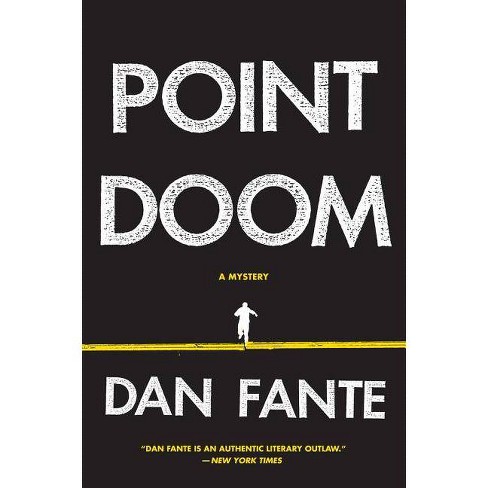Point Doom - By Dan Fante (paperback) : Target