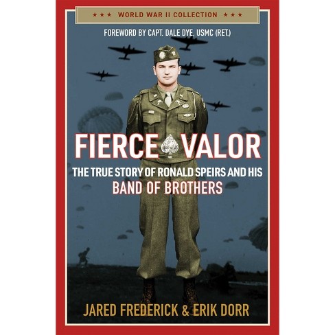 Fierce Valor - (world War Ii Collection) By Jared Frederick & Erik Dorr ...