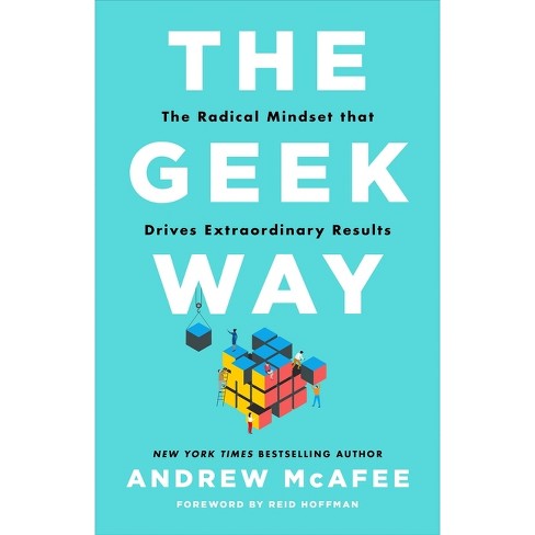 The Geek Way - By Andrew Mcafee (hardcover) : Target