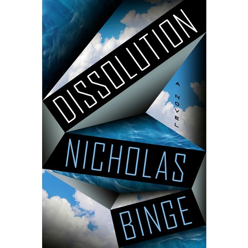 Dissolution - By Nicholas Binge (hardcover) : Target