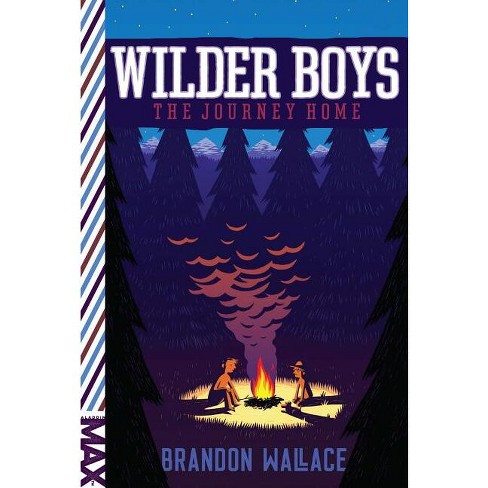 The Journey Home - (wilder Boys) By Brandon Wallace (paperback) : Target