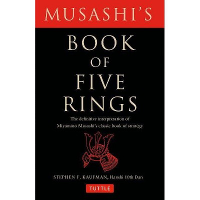 The Book Of Five Rings - By Miyamoto Musashi (hardcover) : Target