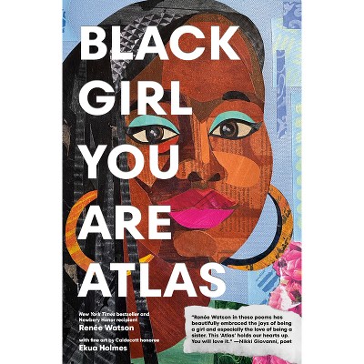 Black Girl You Are Atlas - By Renée Watson (hardcover) : Target