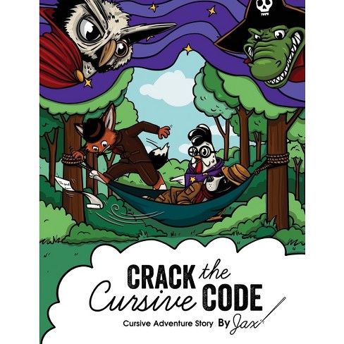 Crack The Cursive Code - By Jacqueline Mantikoski (paperback) : Target