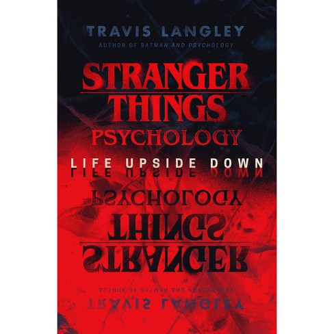 Stranger Things Psychology - (popular Culture Psychology) By Travis ...