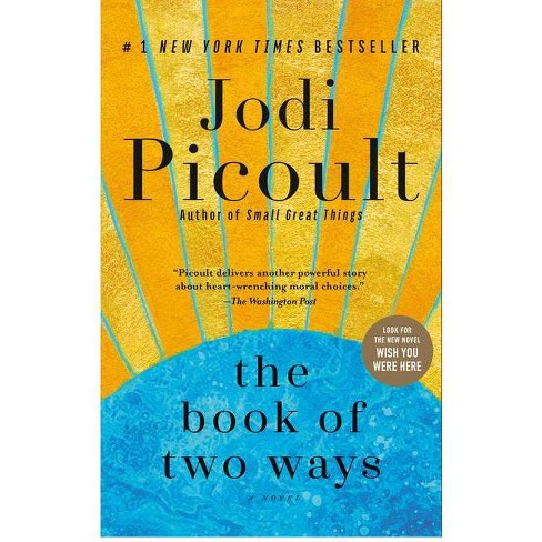 The Book Of Two Ways - By Jodi Picoult (paperback) : Target