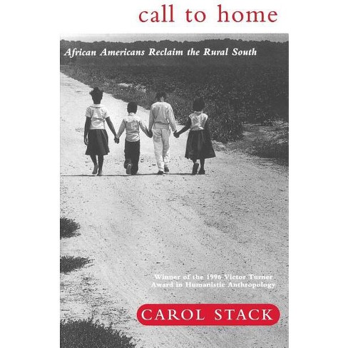Call To Home - By Carol B Stack (paperback) : Target