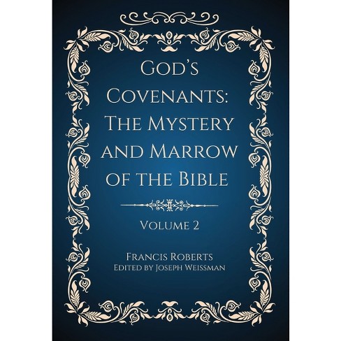 God's Covenants - By Francis Roberts (hardcover) : Target