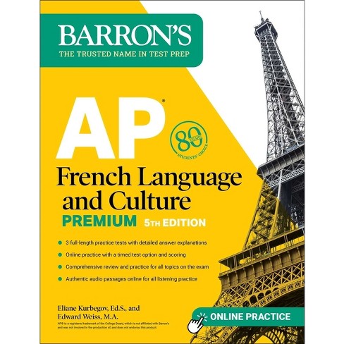 Ap French Language And Culture Premium, Fifth Edition: 3 Practice Tests ...