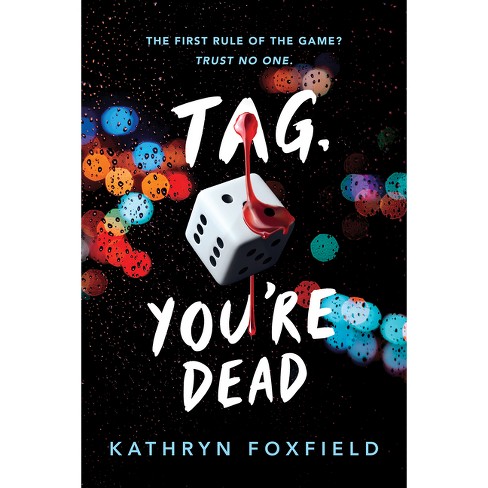 Tag, You're Dead - By Kathryn Foxfield (paperback) : Target