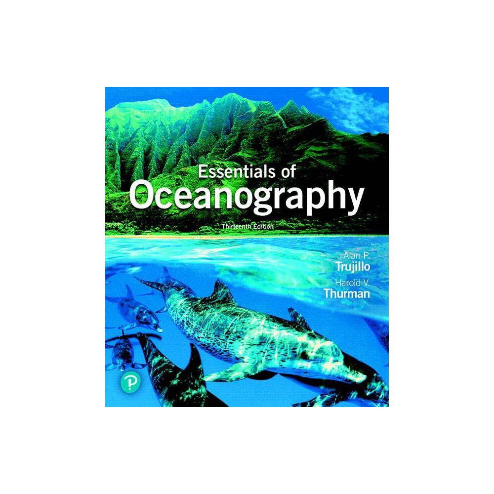 ISBN 9780134891521 - Essentials of Oceanography (Edition 13) (Paperback) | upcitemdb.com