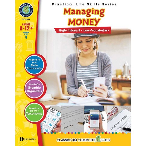 Classroom Complete Press Managing Money Book, Grade 9-12 : Target