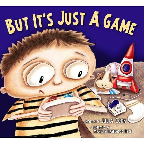 But It's Just A Game - By Julia Cook (paperback) : Target