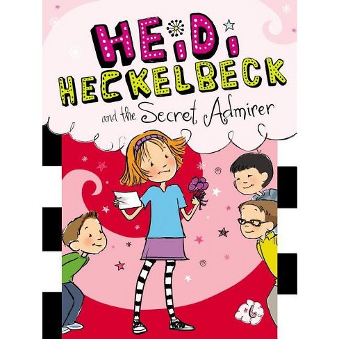 Heidi Heckelbeck And The Secret Admirer - By Wanda Coven (hardcover ...