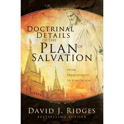 Doctrinal Details/plan Of Salvation - By David J Ridges (paperback ...