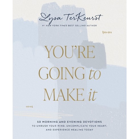 You're Going To Make It - By Lysa Terkeurst (hardcover) : Target