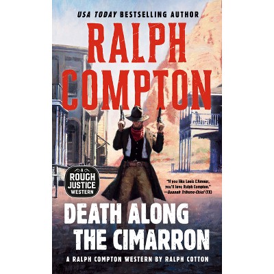 Ralph Compton Death Along The Cimarron - (a Rough Justice Western) By ...