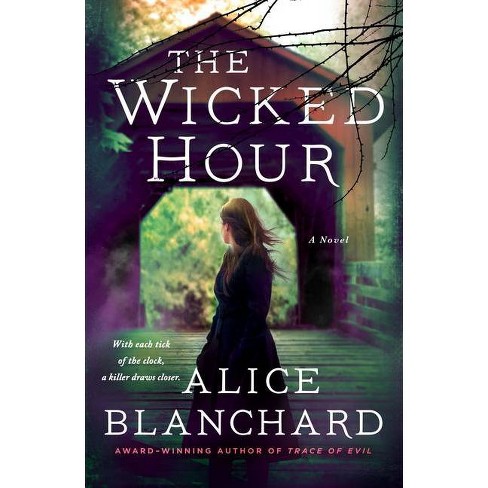 The Wicked Hour - (natalie Lockhart) By Alice Blanchard (paperback ...
