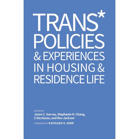 Trans* Policies & Experiences In Housing & Residence Life - (acpa Co ...