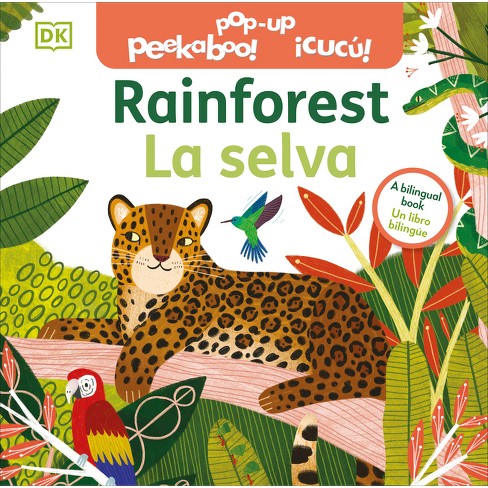 Bilingual Pop-up Peekaboo! Rainforest - La Selva - By Dk (board Book ...