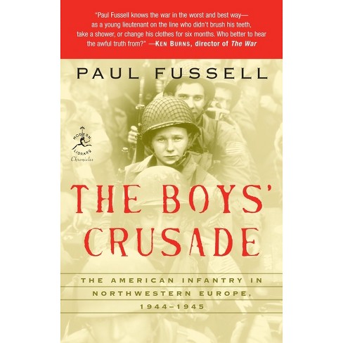 The Boys' Crusade - (modern Library Chronicles) By Paul Fussell ...