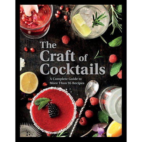 The Art Of Mixology: The Essential Guide To Cocktails - By Parragon ...