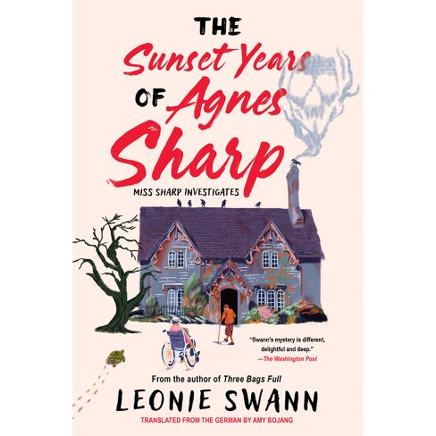 The Sunset Years Of Agnes Sharp - (miss Sharp Investigates) By Leonie ...