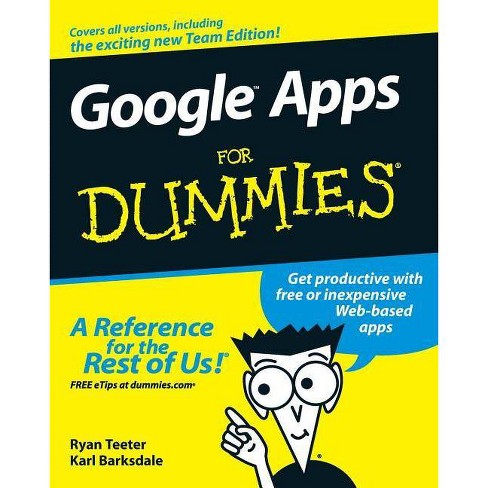 Google Apps For Dummies - (for Dummies) By Ryan Teeter & Karl Barksdale ...