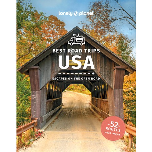 Lonely Planet Best Road Trips Usa - (road Trips Guide) 5th Edition ...