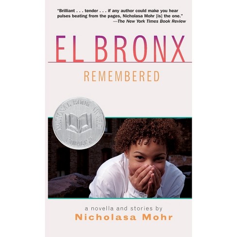El Bronx Remembered - By Nicholasa Mohr (paperback) : Target