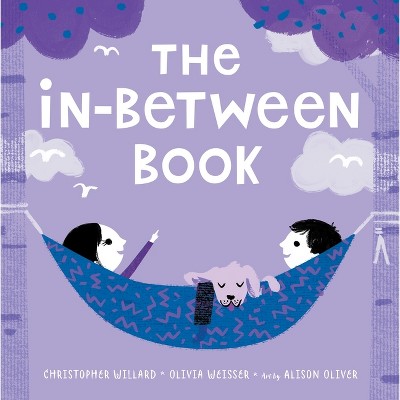The In-between Book - By Christopher Willard & Olivia Weisser ...