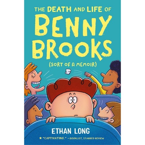 The Death And Life Of Benny Brooks - By Ethan Long (paperback) : Target